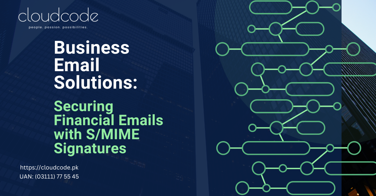 Why Every Financial Email Should Carry an S/MIME Signature