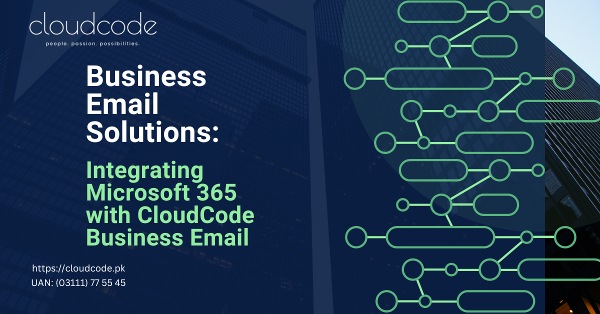 Business Email (Hybrid):Integrating Microsoft 365 with CloudCode’s Business Email Suite.